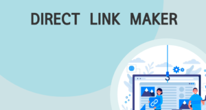 Create Easy Shareable Links with Direct Link Maker